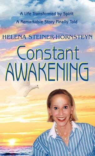 Constant Awakening: Helena Steiner-Hornsteyn: 9780971716896: Amazon.com ...