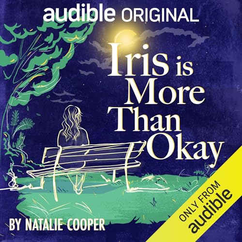 Amazon.com: Iris is More than Okay (Audible Audio Edition): Natalie ...