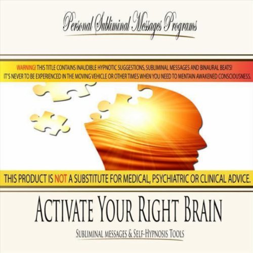Activate Your Right Brain - Subliminal Messages de Personal Subliminal ...