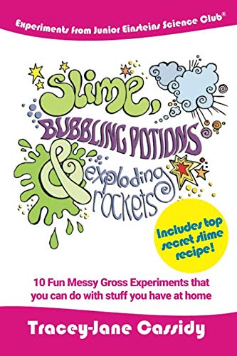 Slime , Bubbling Potions & Exploding Rockets: Experiments from Junior ...