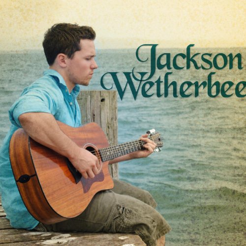Play Jackson Wetherbee by Jackson Wetherbee on Amazon Music