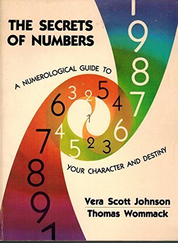 The Secrets of Numbers: A Numerological Guide To Your Character and ...