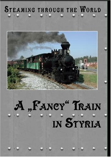 Amazon.com: Steaming Through Austria A Fancy Train In Styria From ...