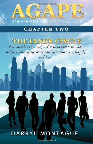 Amazon.com: Agape (AH-GAH-PEY): Chapter Two ~ The Inner Circle (Agape Series): 9780976584322 ...
