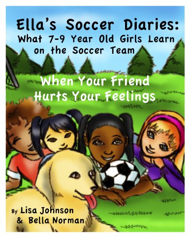 Amazon.com: Ella's Soccer Diaries: What 7-9 Year Old Girls Learn on the ...