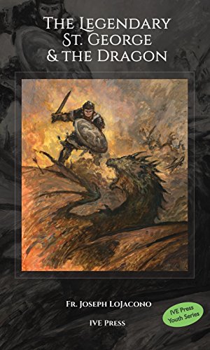 Amazon.com: The Legendary St. George and the Dragon eBook : LoJacono ...