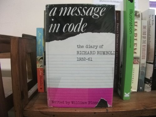 A Message in Code: The Diary of Richard Rumbold, 1932-61: Plomer ...