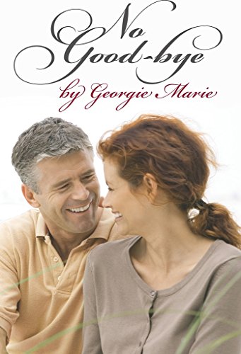 Amazon.com: No Good-Bye by Georgie Marie eBook : Marie, Georgie: Kindle ...