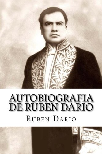 Amazon.com: Autobiografia de Ruben Dario (Spanish Edition ...