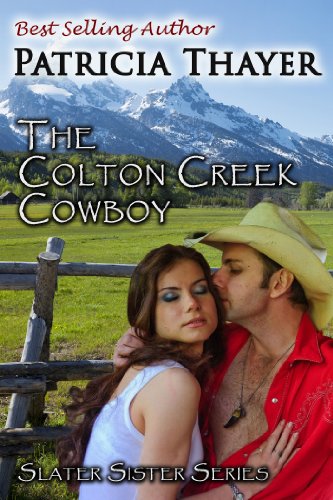 Colton Creek Cowboy (Slater Sisters Book 3) - Kindle edition by Thayer ...