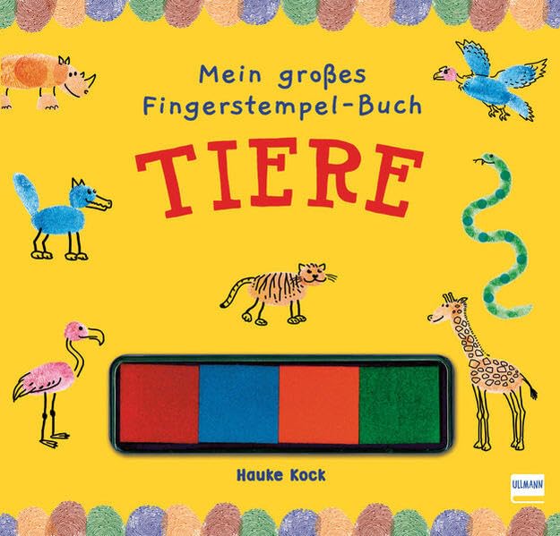 Fingerstempel-Buch Tiere: Mit 4 Stempelkissen (für Kinder ab 4 Jahren ...