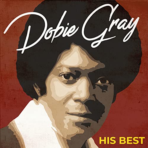 Amazon.com: His Best : Dobie Gray: Digital Music