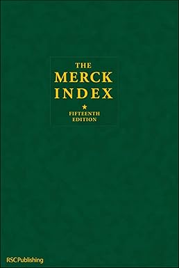 Merck Index: An Encyclopedia of Chemicals, Drugs, and Biologicals ...