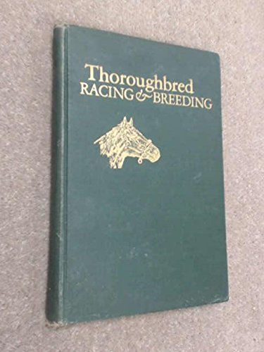 Thoroughbred Racing and Breeding: Underwood, Tom R.: Amazon.com: Books