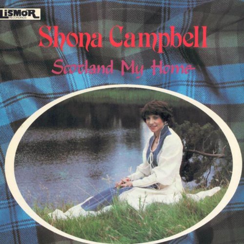 Scotland My Home by Shona Campbell on Amazon Music - Amazon.co.uk