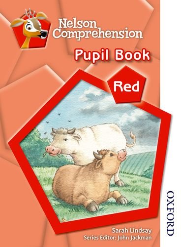 Nelson Comprehension Pupil Book Red : Lindsay, Sarah, Jackman, John ...