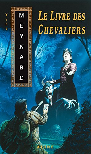 Livre des Chevaliers (Le) (French Edition) eBook : Meynard, Yves ...
