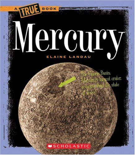 Mercury (True Books): Landau, Elaine: 9780531125618: Amazon.com: Books