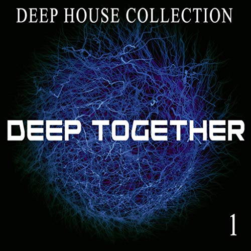 Deep Together, 1 - Deep House Collection de VARIOUS ARTISTS en Amazon ...