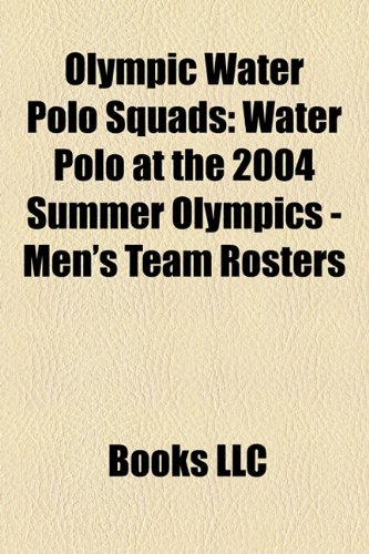 Olympic Water Polo Squads: Water Polo at : LLC, Books: Amazon.fr: Livres