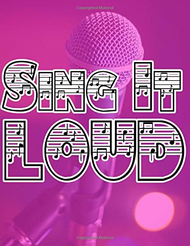 Amazon.com: Sing It Loud Blank Sheet Music Notebook: 9781723233340 ...