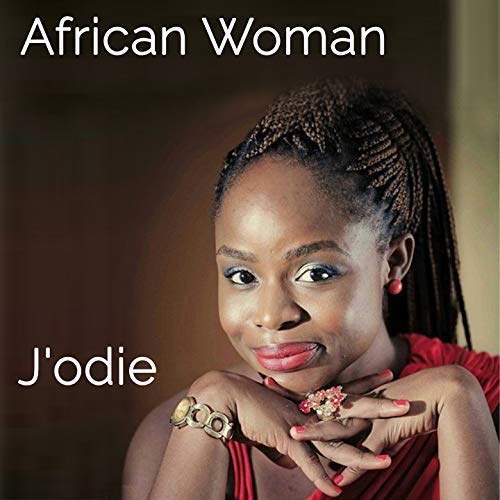 Play J'odie - African Woman by J'odie on Amazon Music
