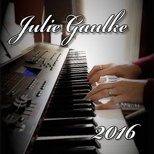 Play Julie Gaulke by Julie Gaulke on Amazon Music