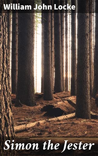 Simon the Jester - Kindle edition by Locke, William John. Humor ...