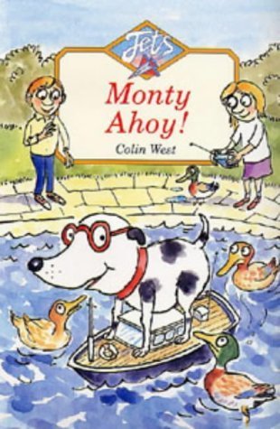 Jets: Monty Ahoy! (Jets): Colin West: 9780713639872: Amazon.com: Books