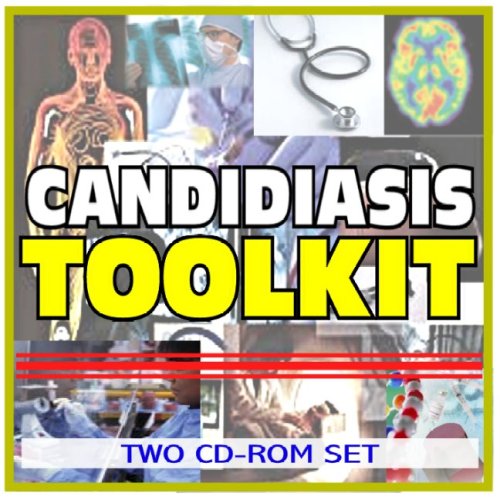 Candidiasis and Yeast Infections Toolkit - Comprehensive Medical ...