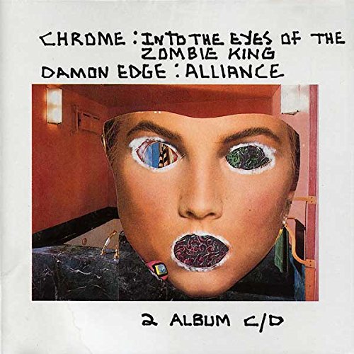 Chrome, Damon Edge - Into The Eyes of The Zombie King - Alliance (two ...