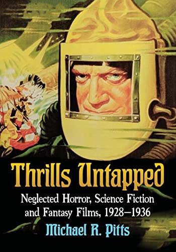 Publication: Thrills Untapped: Neglected Horror, Science Fiction and ...