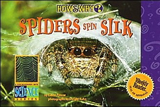 Spiders Spin Silk (How & Why): Pascoe, Elaine, Kuhn, Dwight ...