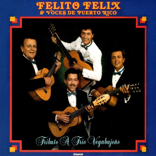 Amazon.com: Tributo a Trio Vegabajeño : Felito Felix, Voces De Puerto ...