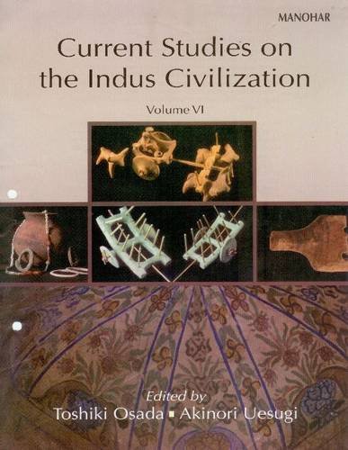 Current Studies on the Indus Civilization: Osada, Toshiki, Uesugi ...