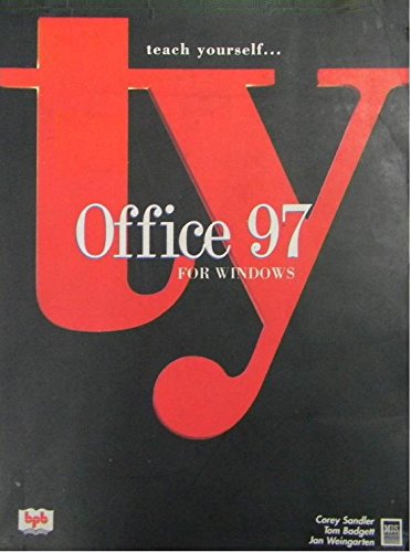 TEACH YOURSELF OFFICE 97 FOR WINDOWS by Corey Sandler, Tom Badgett, Jan ...