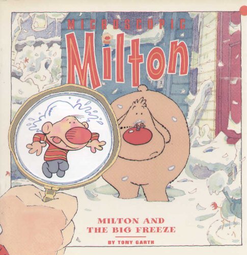 Amazon | Milton and the Big Freeze (Microscopic Milton) | Garth, Tony ...
