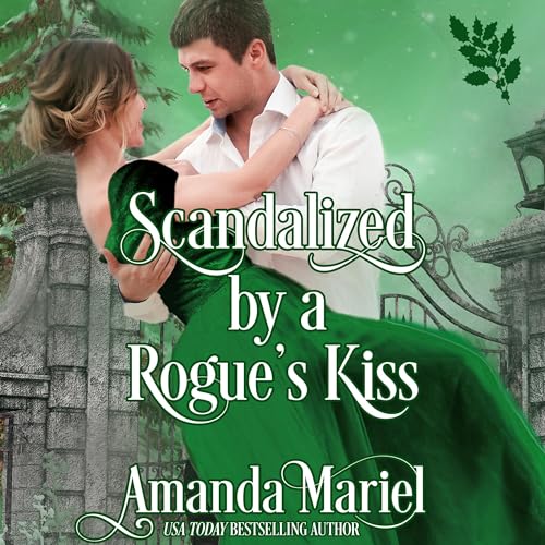 Scandalized by a Rogue's Kiss: Connected By A Kiss (Audio Download ...