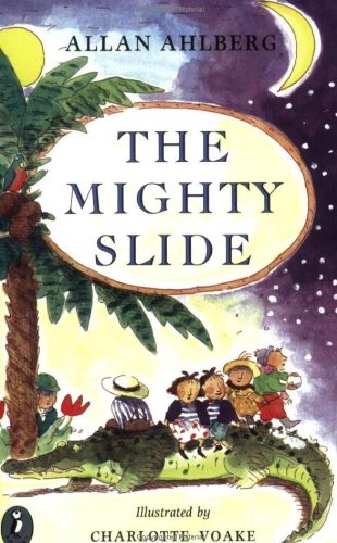 The Mighty Slide: Stories in Verse (Puffin Books) eBook : Ahlberg ...