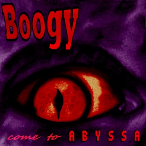 Play Come to Abyssa by Boogy on Amazon Music