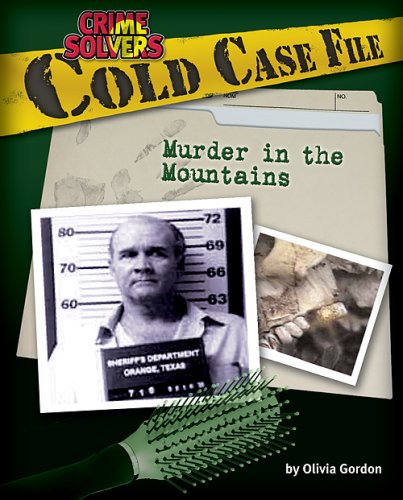Cold Case File: Murder in the Mountains (Crime Solvers): Gordon, Olivia ...