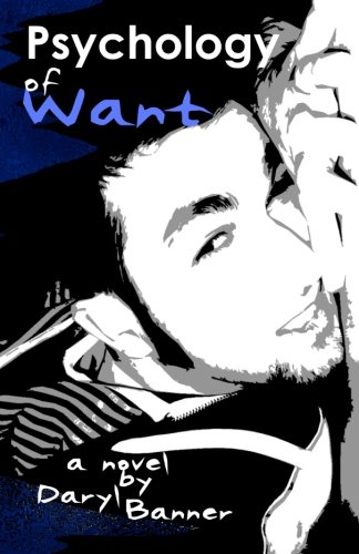 Psychology of Want: Banner, Daryl, Banner, Daryl: 9781451588897: Amazon ...