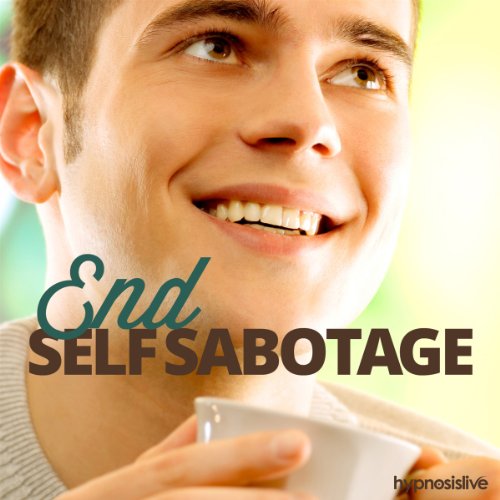 Amazon.com: End Self-Sabotage Hypnosis: Stop Denying Yourself Opportunities, with Hypnosis ...