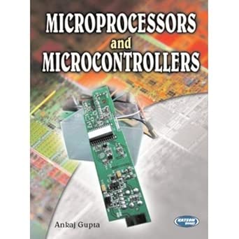 Microprocessors and Microcontrollers: Ankaj Gupta: 9789350144466 ...