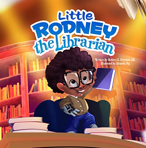 Little Rodney The Librarian - Kindle edition by Freeman, Rodney, Paj ...