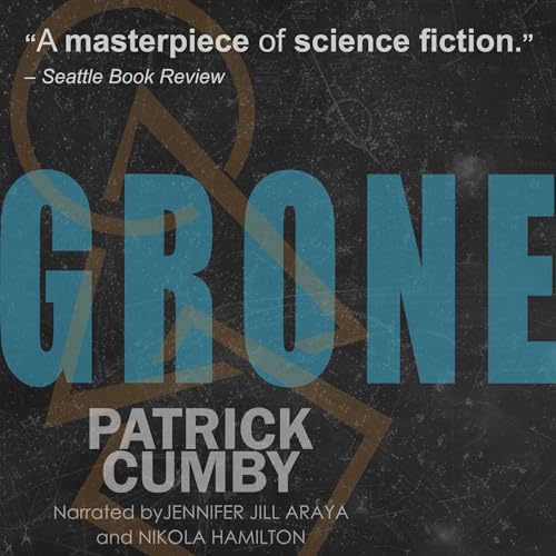 Grone: Legends of the Known Arc, Book 1 (Audio Download): Patrick Cumby ...