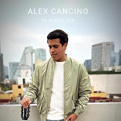Écouter Ya Puedo Ver par Alex Cancino sur Amazon Music Unlimited