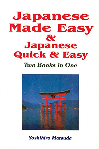 Japanese Made Easy and Japanese Quick and Easy (2X1): Yoshihiro Matsuda ...
