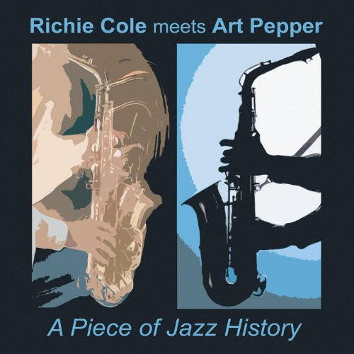 Amazon.com: A Piece of Jazz History : Richie Cole Meets Art Pepper ...