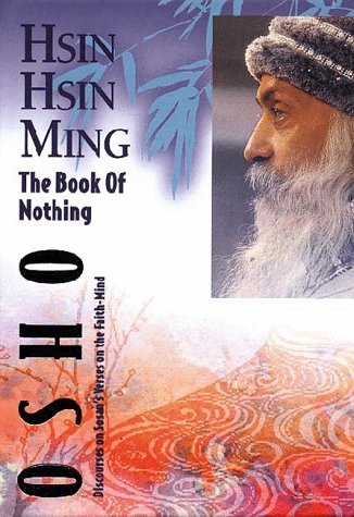 Hsin, Hsin, Ming; The Book of Nothing: Discourses on Sosan's Verses on ...